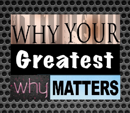 Why Your Greatest “Why” Matters | Carl Willis